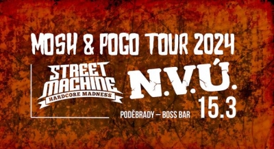 N.V.Ú. & STREETMACHINE - MOSH & POGO TOUR 2024 - Poděbrady | darkzin.cz
